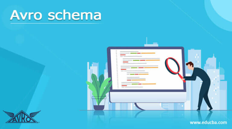 Avro Schema How To Write Avro Schema What Is Avro Schema 