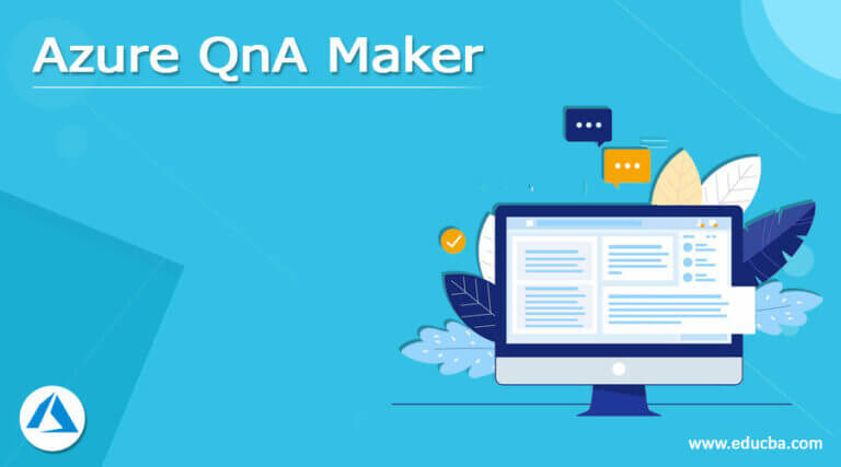 Azure Qna Maker Learn How To Use Azure Qna Maker