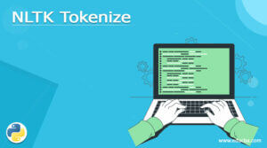 NLTK Tokenize | How to Use NLTK Tokenize with Program?