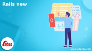 Rails new | Create Rails new Application | Command Options | Examples