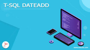 T-SQL DATEADD | Complete Guide to T-SQL DATEADD