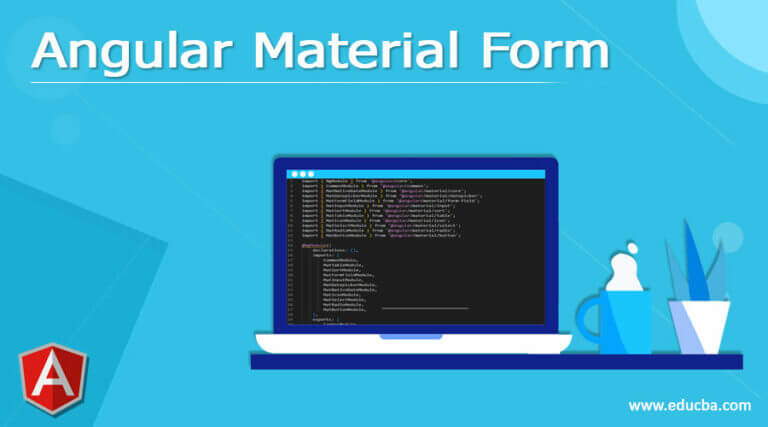 Angular Material Form | Complete Guide to Angular Material Form