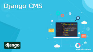 Django CMS | How to Use and Install Django CMS?