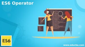 ES6 Operator | What is the es6 operator with Examples?