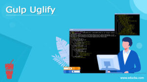 Gulp Uglify | What is Gulp Uglify? | Installation Method