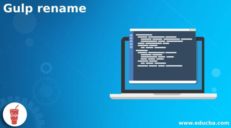 Gulp rename | How we can use Gulp rename with Examples?