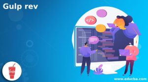 Gulp rev | How we can install the Gulp rev with Example?