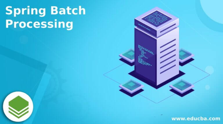 Spring Batch Processing | How to Setup Spring Batch Processing Spring Batch Processing | How to Setup Spring Batch Processing