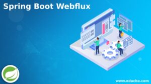 Spring Boot Webflux | Complete Guide on Spring Boot webflux