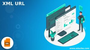 XML URL | How to Use XML URL with its Advantages?