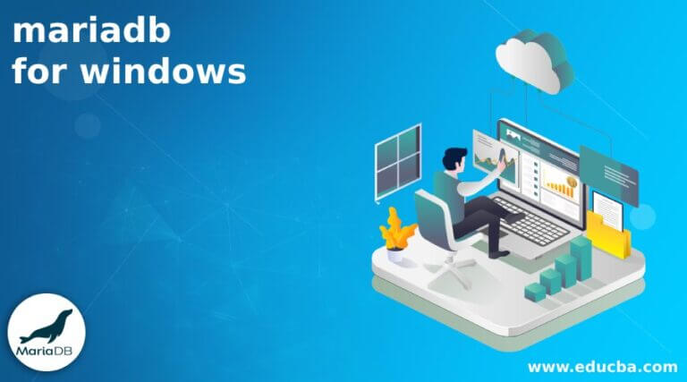 MariaDB for Windows | Learn the Overview of Mariadb for Window