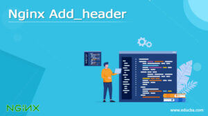 Nginx Add_header | How to use nginx add_header?