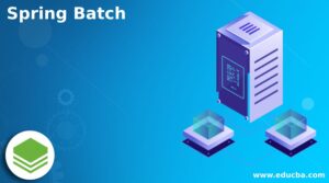 Spring Batch | Learn Example for Creating Spring Batch Service