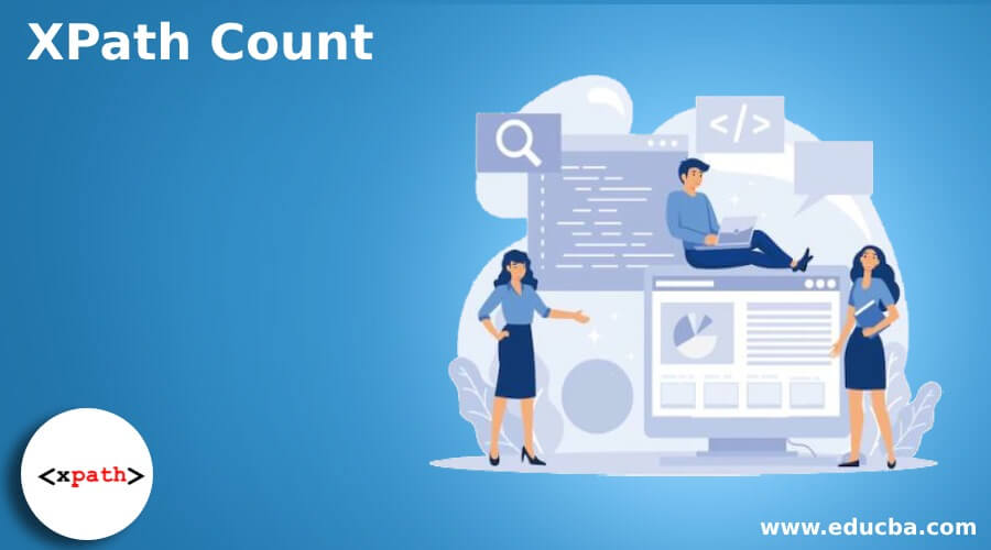 XPath Count How To Use XPath Count With Function And Example 