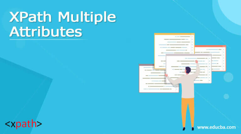XPath Multiple Attributes How To Work XPath Multiple Attributes 