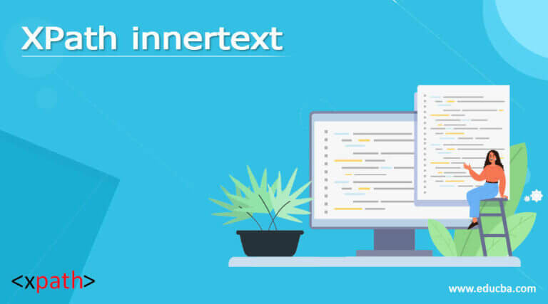 XPath Innertext What Is XPath Innertext How To Use 