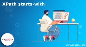XPath starts-with | How to Use XPath starts-with? | Overview and Function