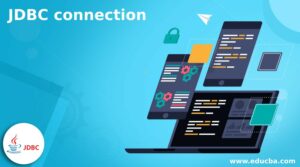 JDBC connection | Learn the steps to Connection with the JDBC Database