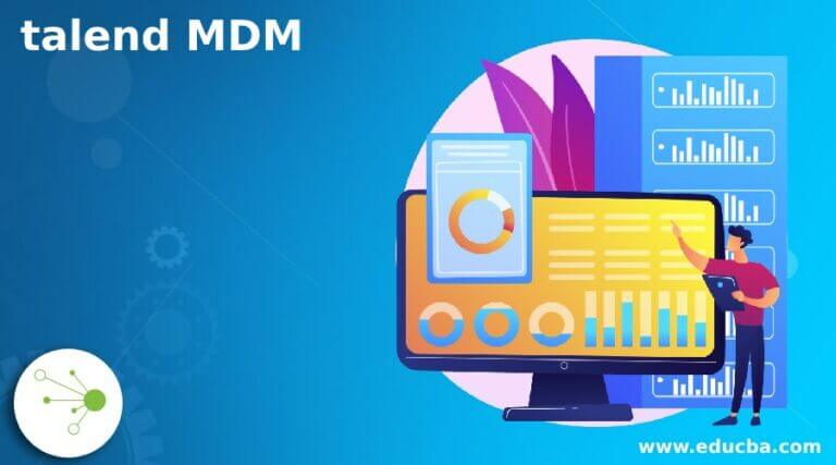 Talend MDM | Steps of Talend MDM with Examples