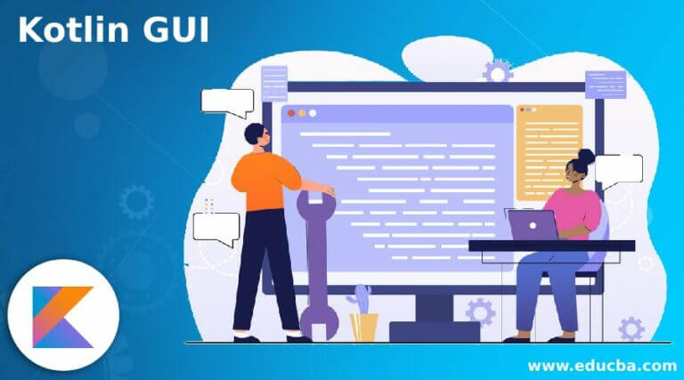 Kotlin GUI | Application | Top Kotlin GUI Project | FAQ