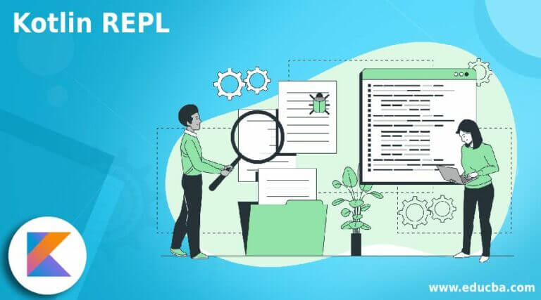 Kotlin REPL | How to Use Kotlin REPL? | Location | Examples | FAQ