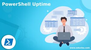 PowerShell Uptime | How to Check Server PowerShell Uptime?