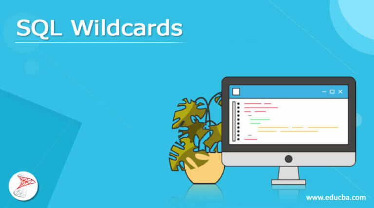 SQL Wildcards | What is SQL Wildcards? | SQL Wildcards Operators