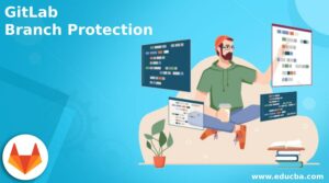 GitLab Branch Protection | How to Create GitLab branch protection?