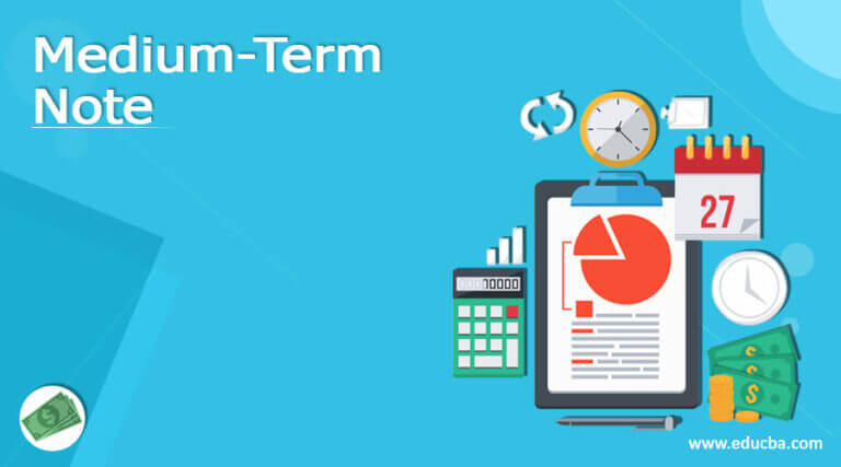 Medium-Term Note | How does Medium-Term Note work with Examples?