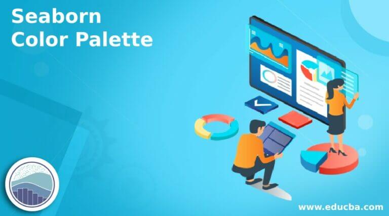 Seaborn Color Palette | Complete Guide on Seaborn Color Palette Seaborn Color Palette | Complete Guide on Seaborn Color Palette