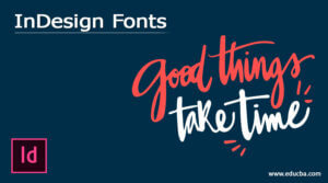 InDesign Fonts | A Complete Guide on InDesign Fonts