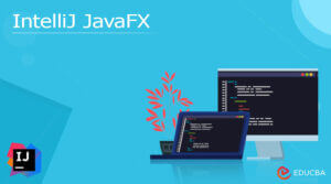 IntelliJ JavaFX | How to Create and Add IntelliJ JavaFX?