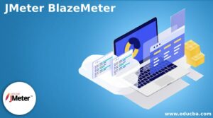 JMeter BlazeMeter | Complete Guide on JMeter BlazeMeter