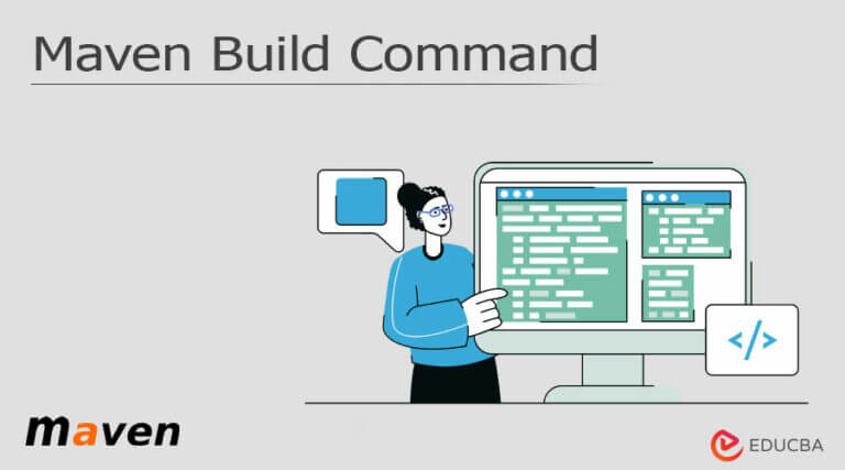 Maven Build Command | Managing and Building the Maven Project