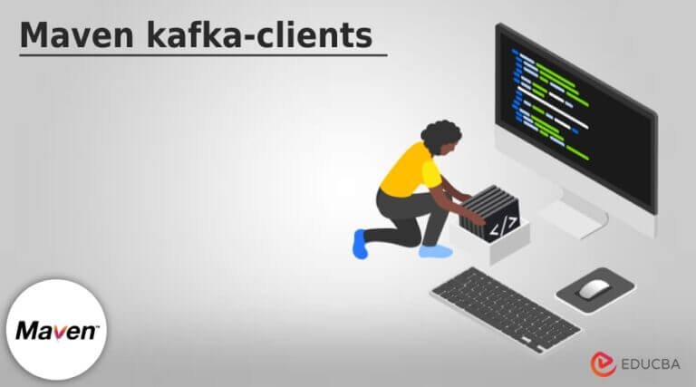Maven kafka-clients | How to Create Maven kafka-clients Project?
