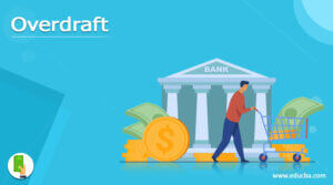 Overdraft | How does Overdraft work with Example and Types?