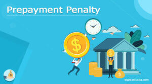 Prepayment Penalty | Complete Guide on Prepayment Penalty