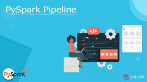 PySpark Pipeline | Machine Learning Pipelines in Apache Spark