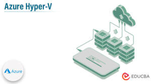Azure Hyper-V | How to Setup Azure Hyper-V on Windows? (Connect)