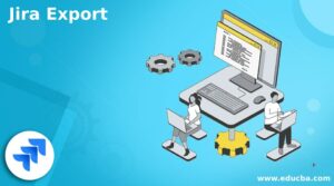 Jira Export | Complete Guide on Jira Export with Google Sheet