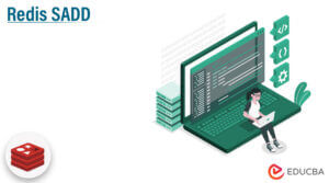 Redis SADD | How to Create Redis SADD and Add Multiple Elements?