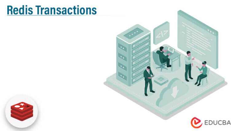 Redis Transactions Examples On How To Setup Transactions In Redis