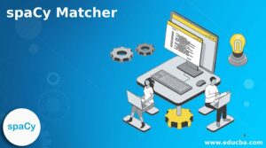 spaCy Matcher | Phrase Matcher and Examples of SpaCy Matcher