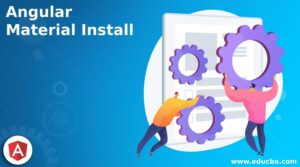 Angular Material Install | How to Use Angular Material Installation?