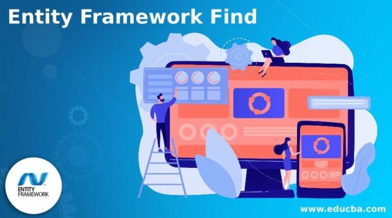 Entity Framework Find | How to Use Entity Framework Find Work?