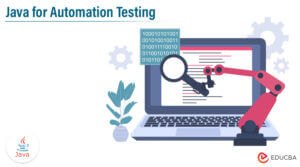 Java for Automation Testing | Applying Techniques and Technologies