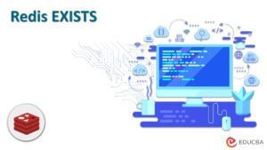 Redis EXISTS | How to Check if Key has been Set and Exists in Redis?