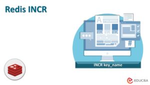 Redis INCR | Incrementing Number Stored in the Key using INCR