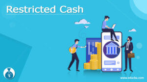 Restricted Cash | Complete Guide on Restricted Cash in detail