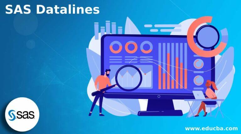 SAS Datalines | How to Use SAS Datalines with Steps to Create it? SAS Datalines | How to Use SAS Datalines with Steps to Create it?